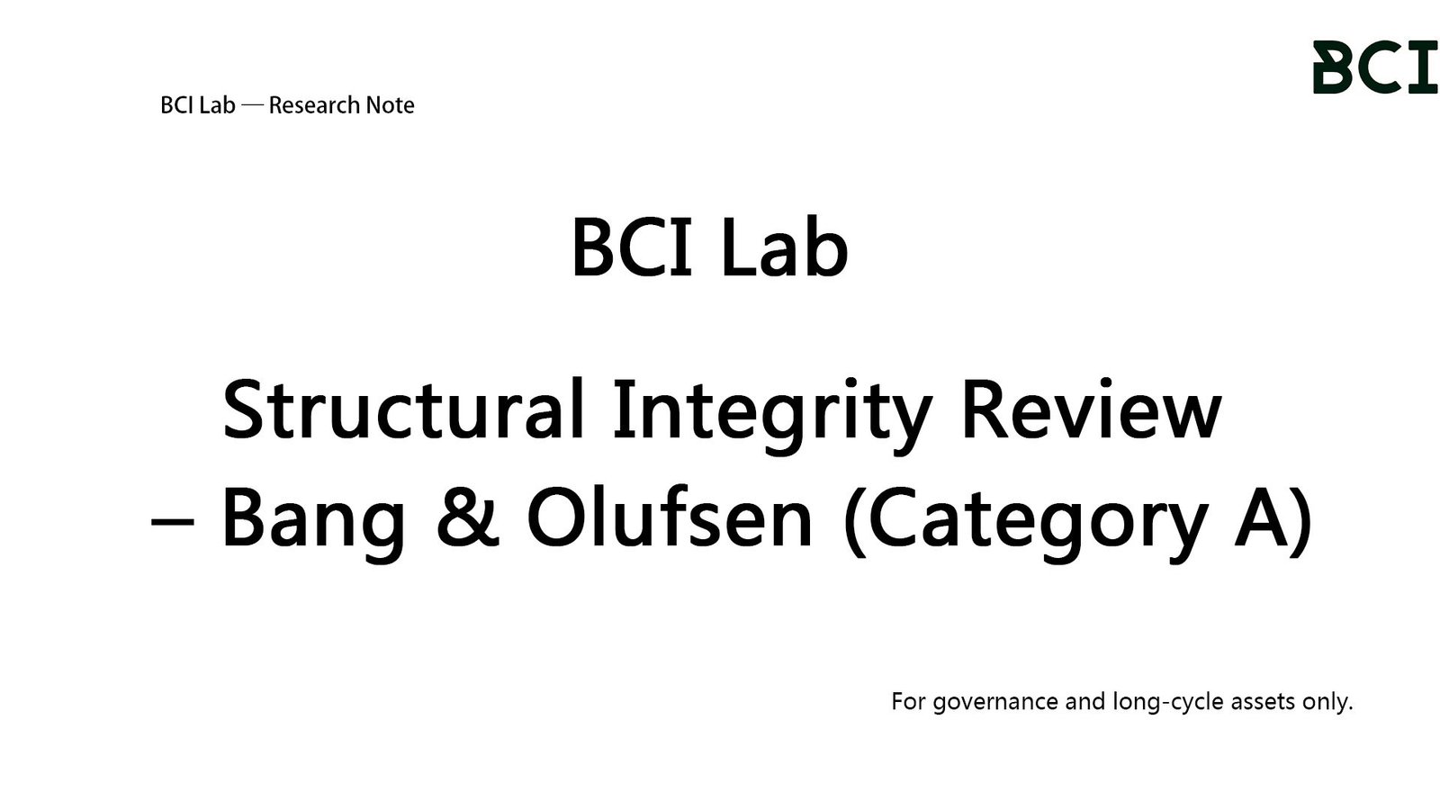 BCI Lab Structural Integrity Review – Bang & Olufsen (Category A)