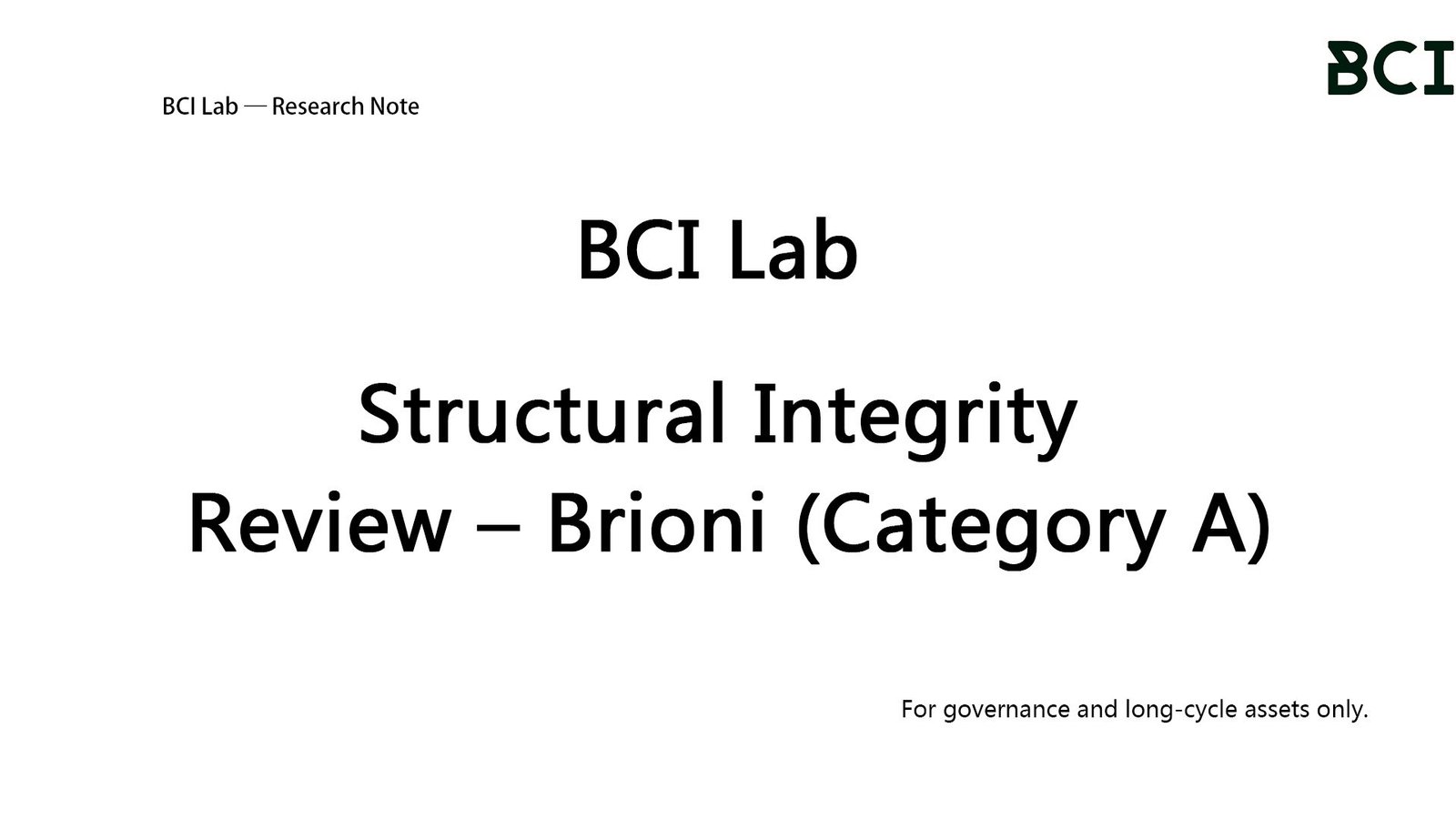 BCI Lab Structural Integrity Review – Brioni (Category A)